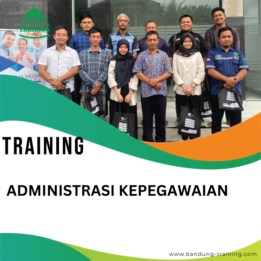 TRAINING ADMINISTRASI KEPEGAWAIAN - Informasi Training di Bandung