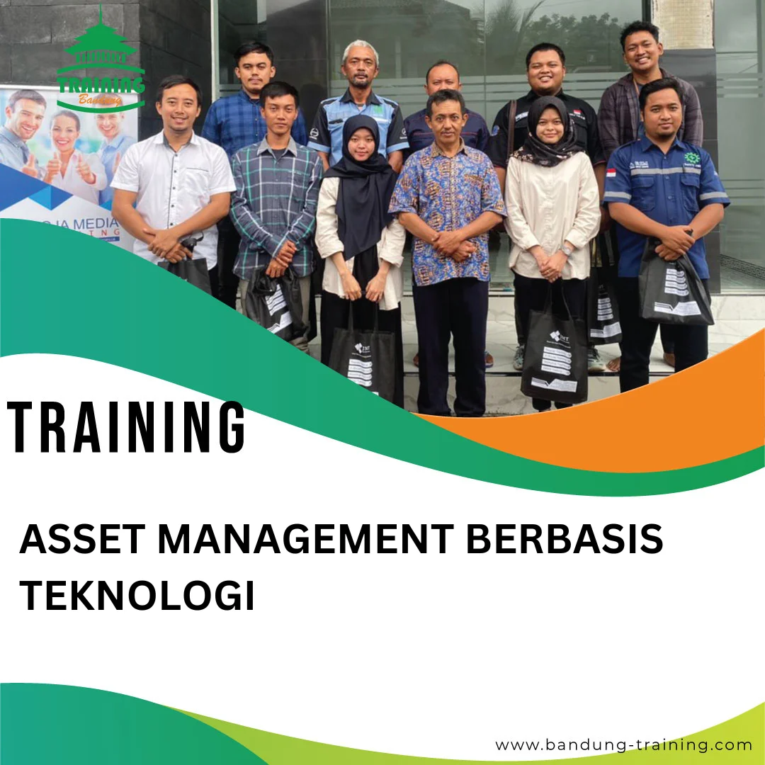 TRAINING ASSET MANAGEMENT BERBASIS TEKNOLOGI - Informasi Training di Bandung