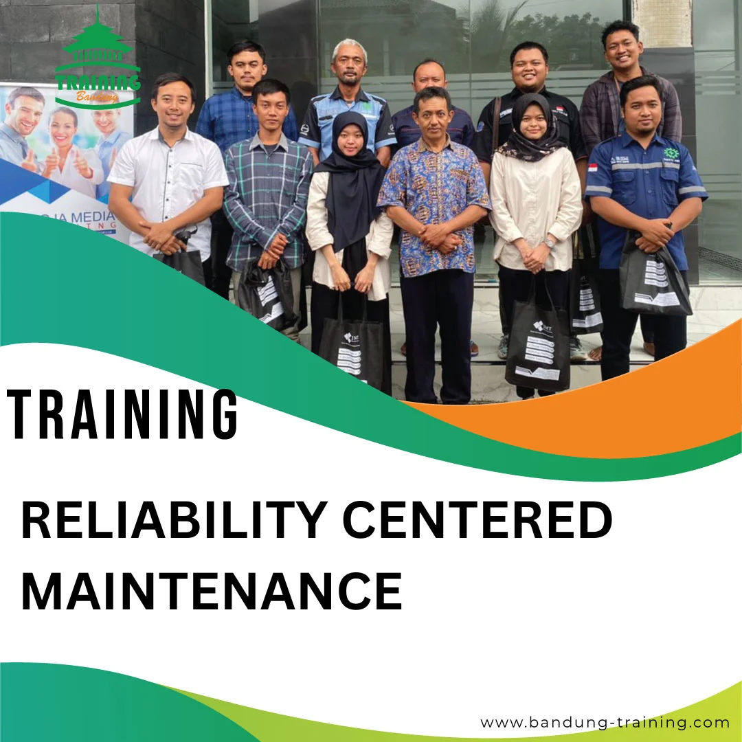 TRAINING RELIABILITY CENTERED MAINTENANCE - Informasi Training di Bandung