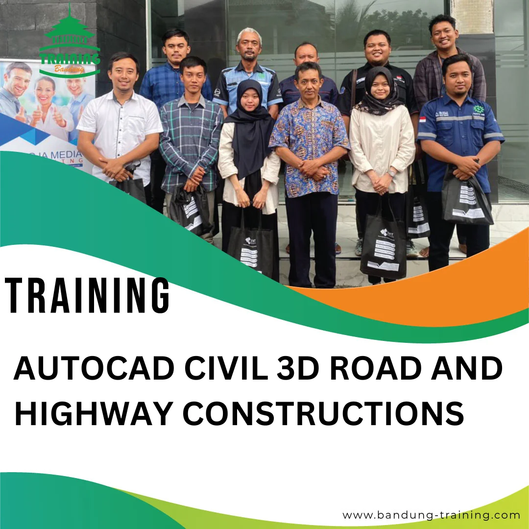 TRAINING AUTOCAD CIVIL 3D ROAD AND HIGHWAY CONSTRUCTIONS - Informasi ...