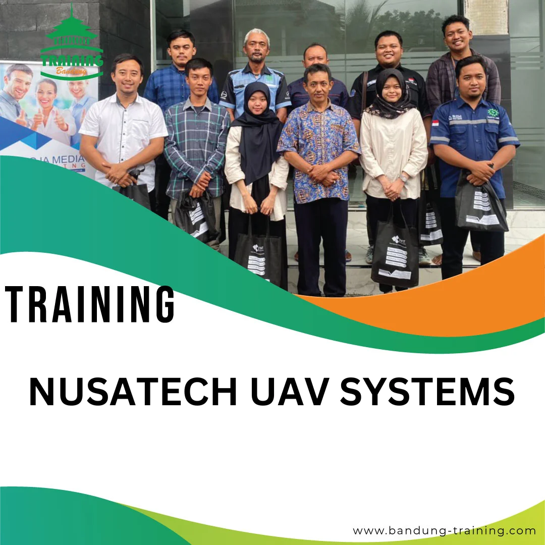 TRAINING NUSATECH UAV SYSTEMS - Informasi Training di Bandung