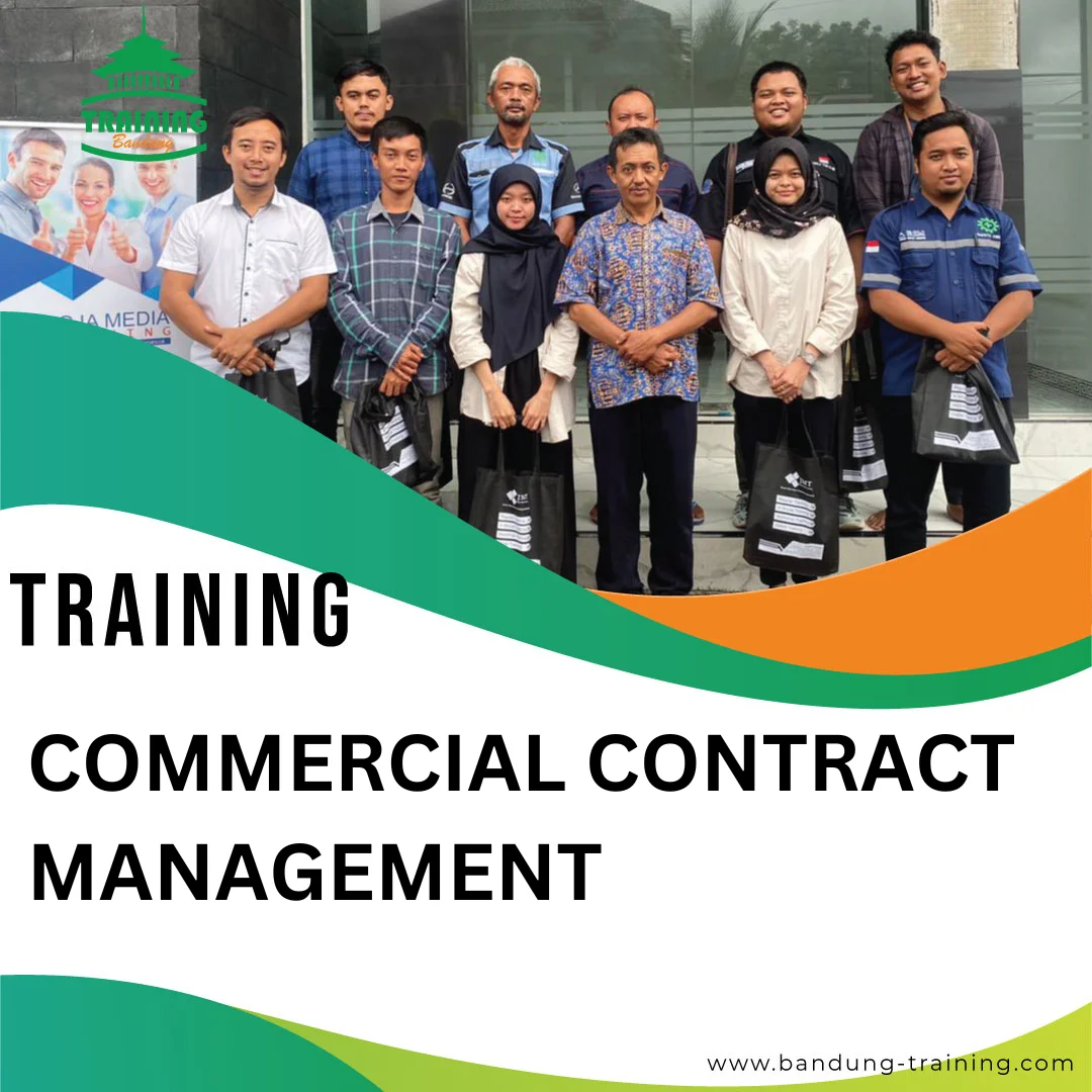 TRAINING COMMERCIAL CONTRACT MANAGEMENT - Informasi Training di Bandung