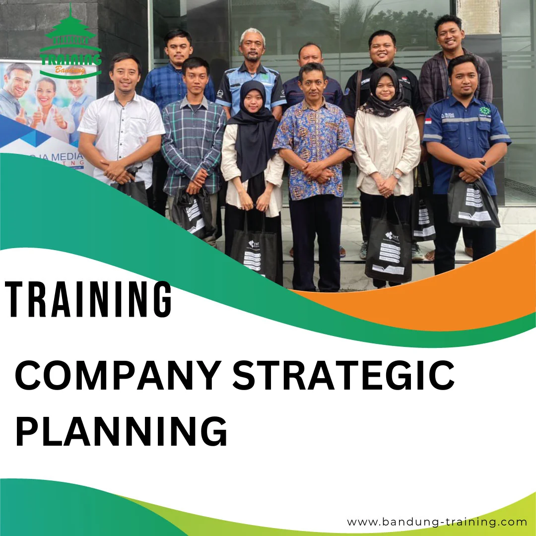 TRAINING COMPANY STRATEGIC PLANNING - Informasi Training di Bandung