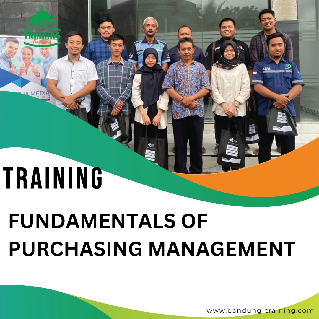 TRAINING FUNDAMENTALS OF PURCHASING MANAGEMENT - Informasi Training di ...