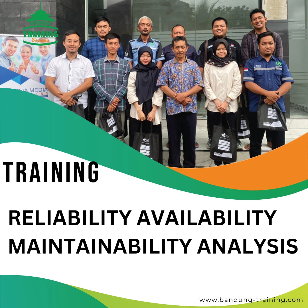 TRAINING RELIABILITY AVAILABILITY MAINTAINABILITY ANALYSIS - Informasi Training di Bandung