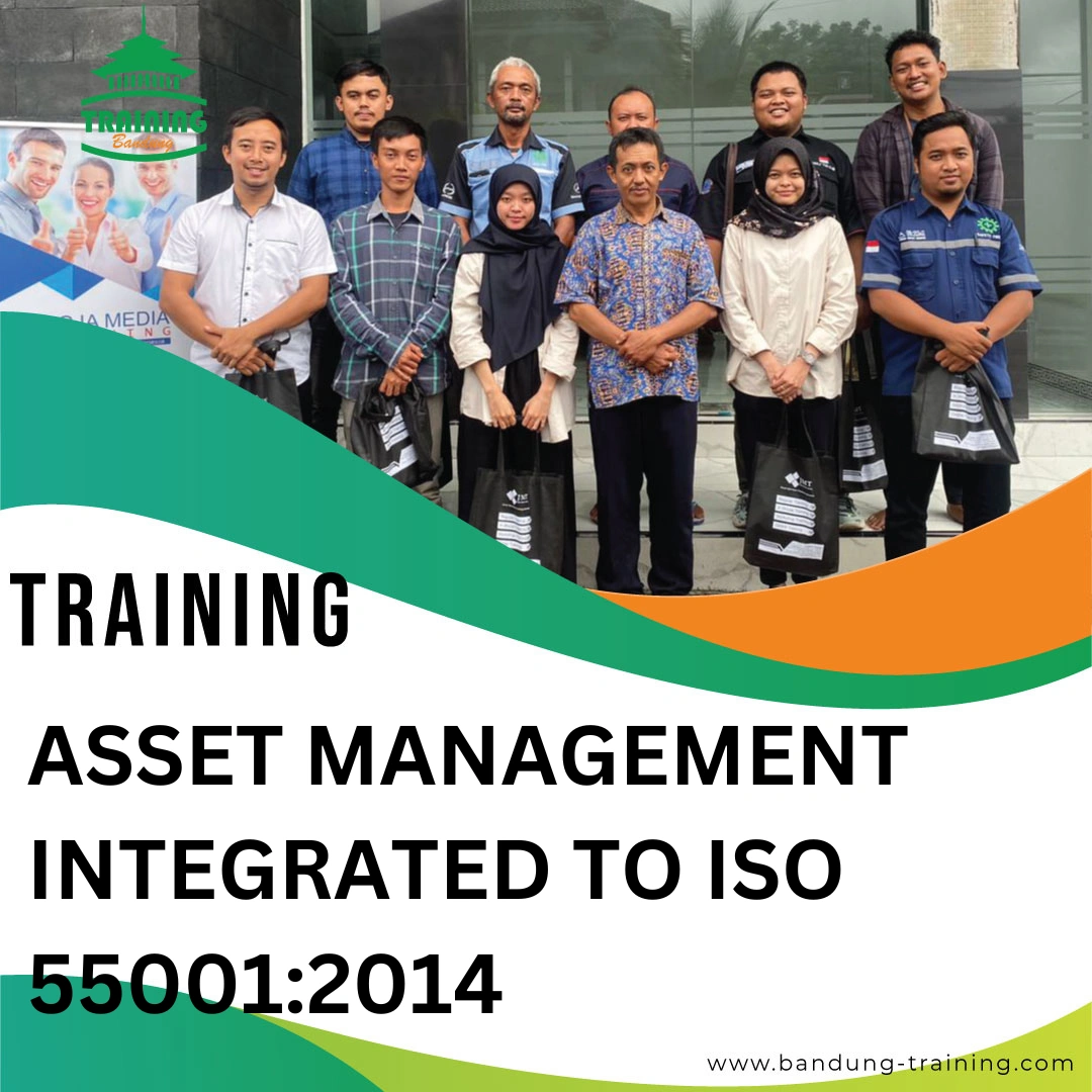TRAINING ASSET MANAGEMENT INTEGRATED TO ISO 55001:2014 - Informasi ...