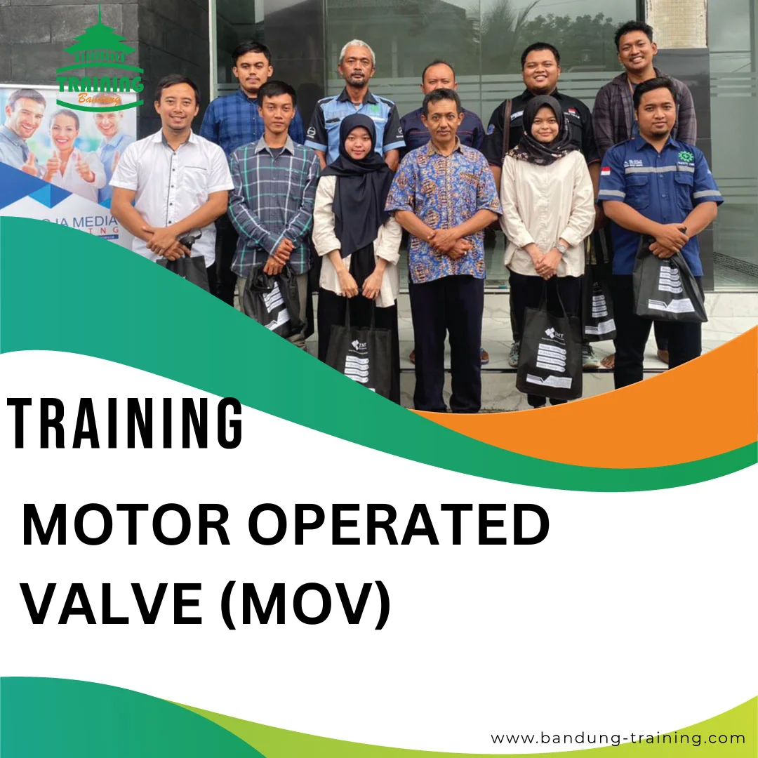 TRAINING MOTOR OPERATED VALVE (MOV) - Informasi Training di Bandung