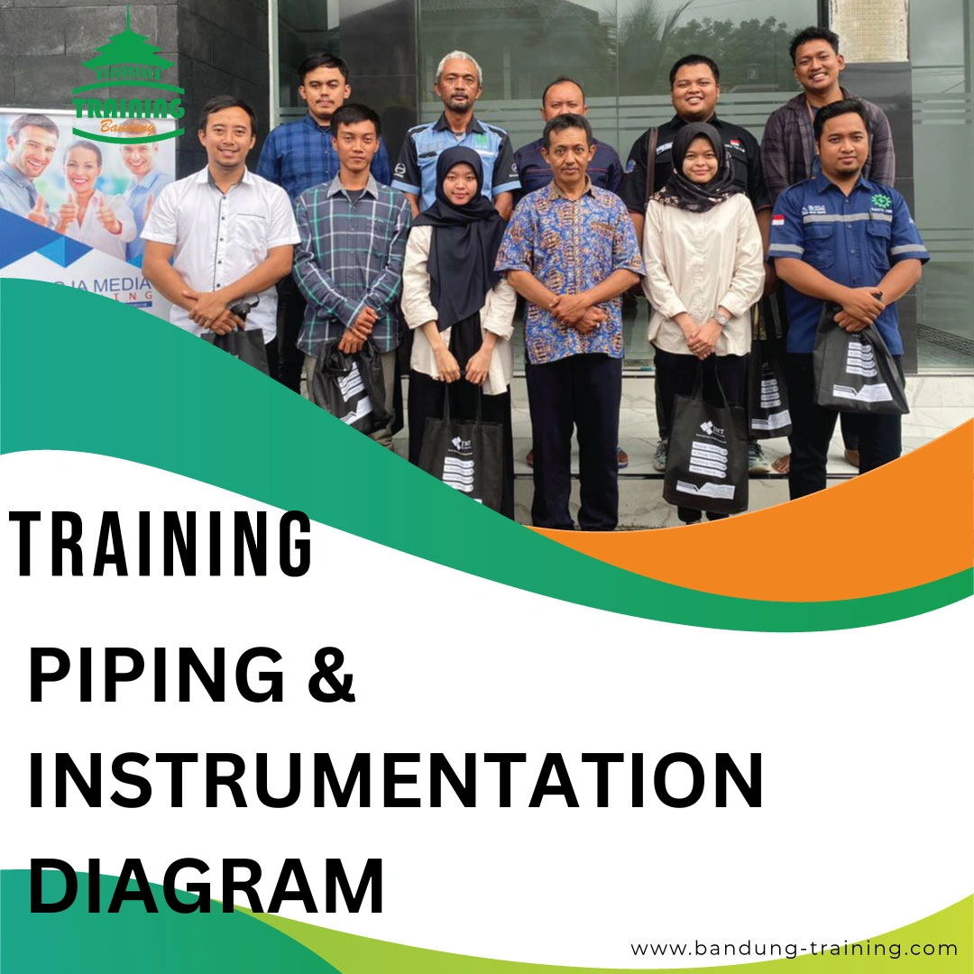 TRAINING PIPING & INSTRUMENTATION DIAGRAM - Informasi Training di Bandung